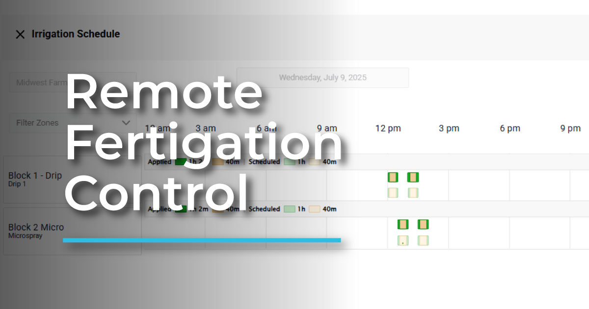 Introducing Remote Fertigation Control in Semios Irrigation Scheduler