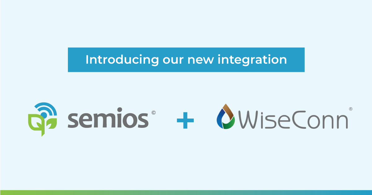 Introducing the Semios WiseConn Integration for Easier, Data-driven ... Introducing the Semios WiseConn Integration for Easier, Data-driven ...